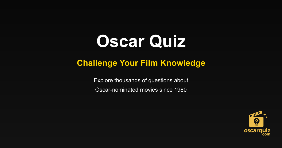 Oscar Quiz - Challenge Your Film Knowledge